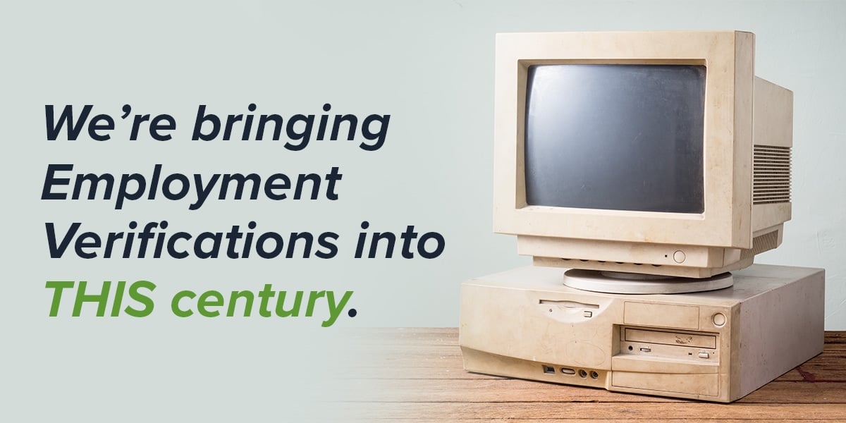 Modernizing Employment Verifications by Using Data-Driven Technology