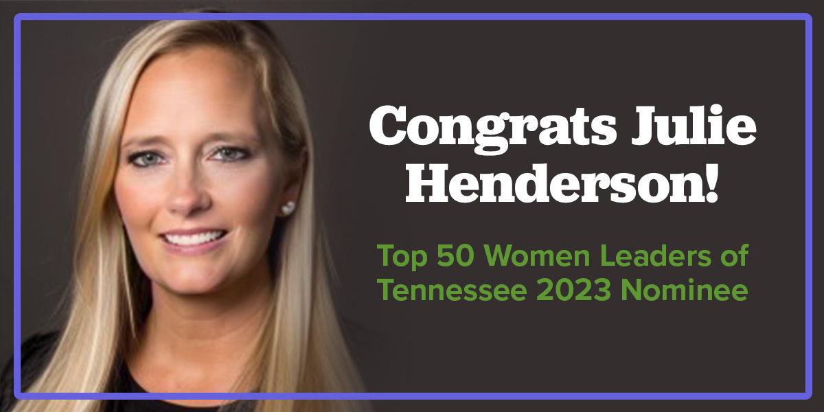 Julie Henderson: Leading the Way as a Top Woman Leader in Tennessee